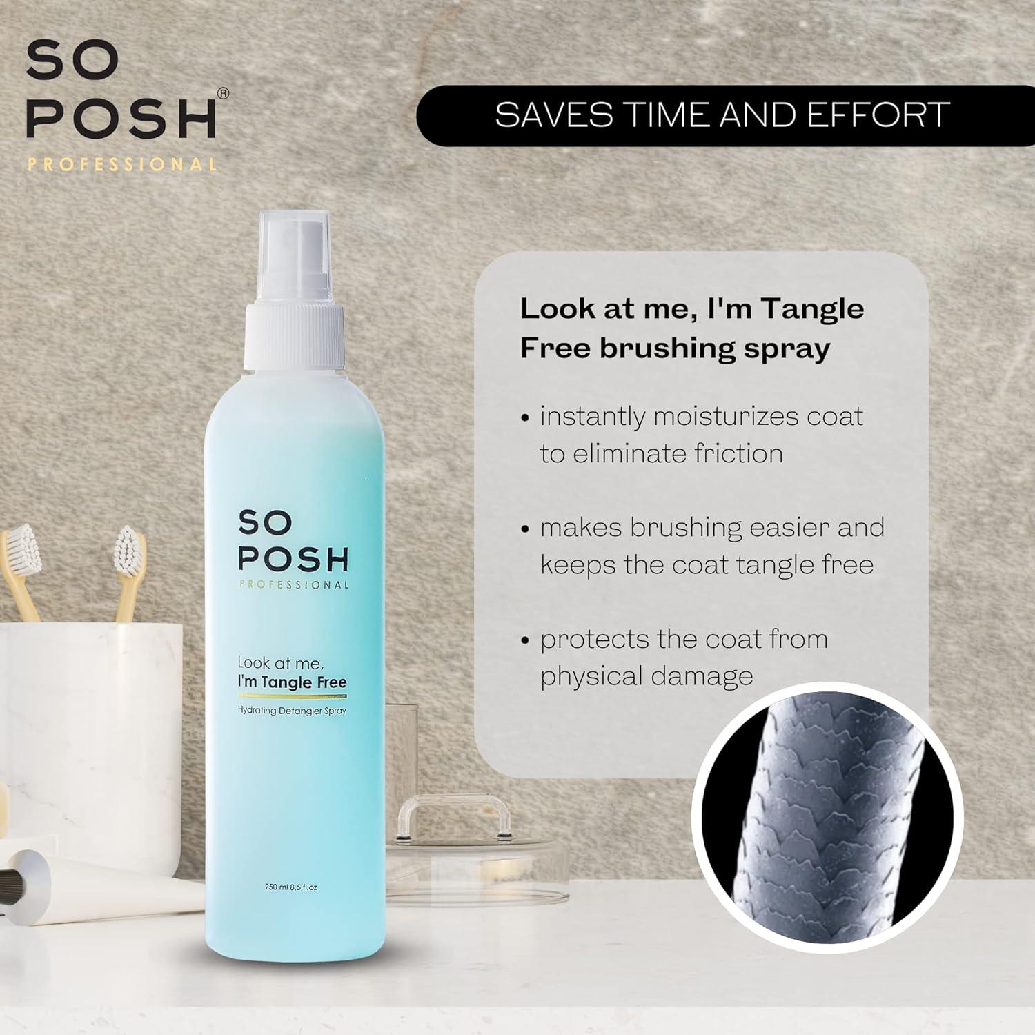 SO POSH - Look at Me, I'm Tangle Free – So Posh